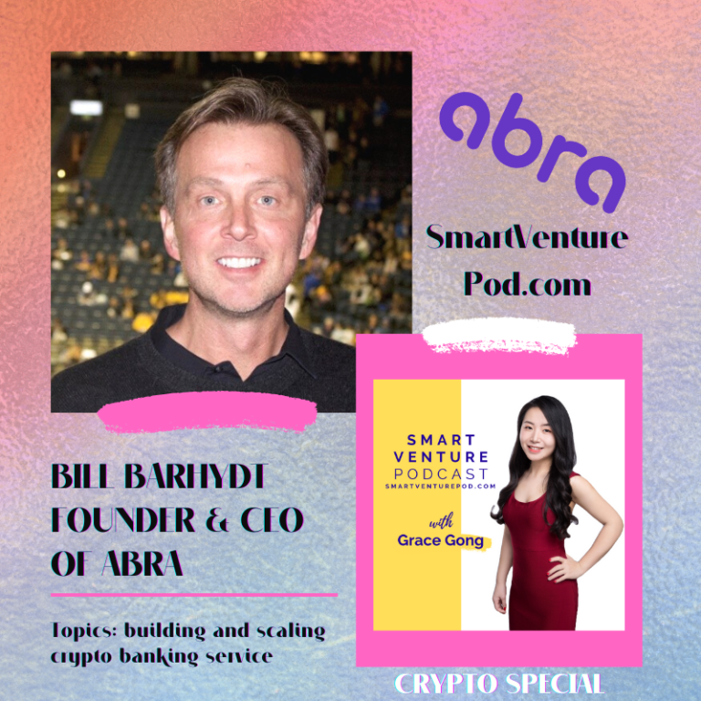 #96 Abra’s founder & CEO, Bill Barhydt – Grace Gong #96 Abra’s founder & CEO, Bill Barhydt – Grace Gong